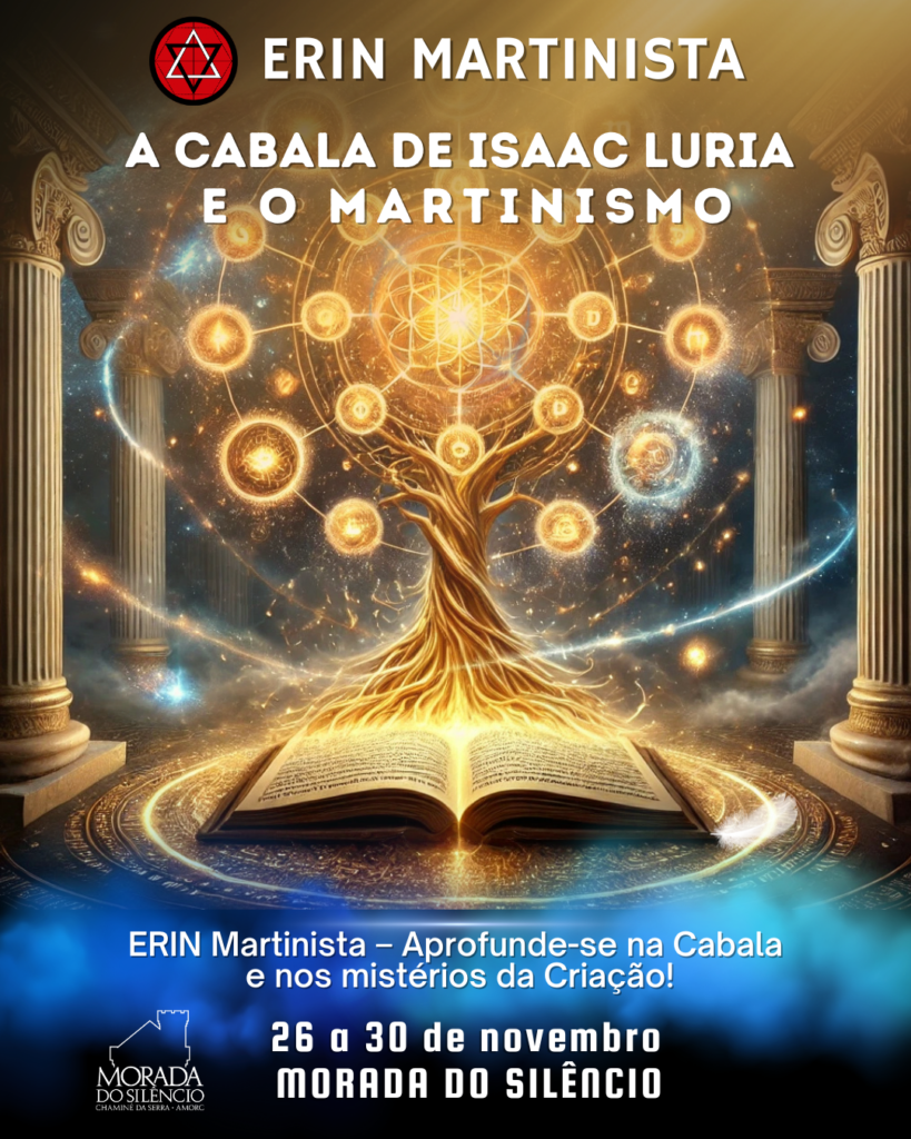 ERIN Martinista - A Cabala de Isaac Luria e o Martinismo Data: 26 a 30 ...