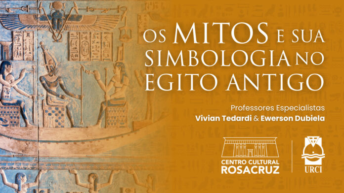 Curso: Os Mitos e sua Simbologia no Egito Antigo – ORDEM ROSACRUZ – AMORC